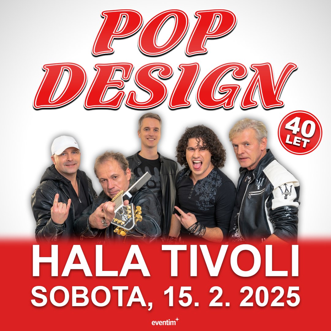 Koncert POP DESIGN 40 LET - Javni zavod Šport Ljubljana